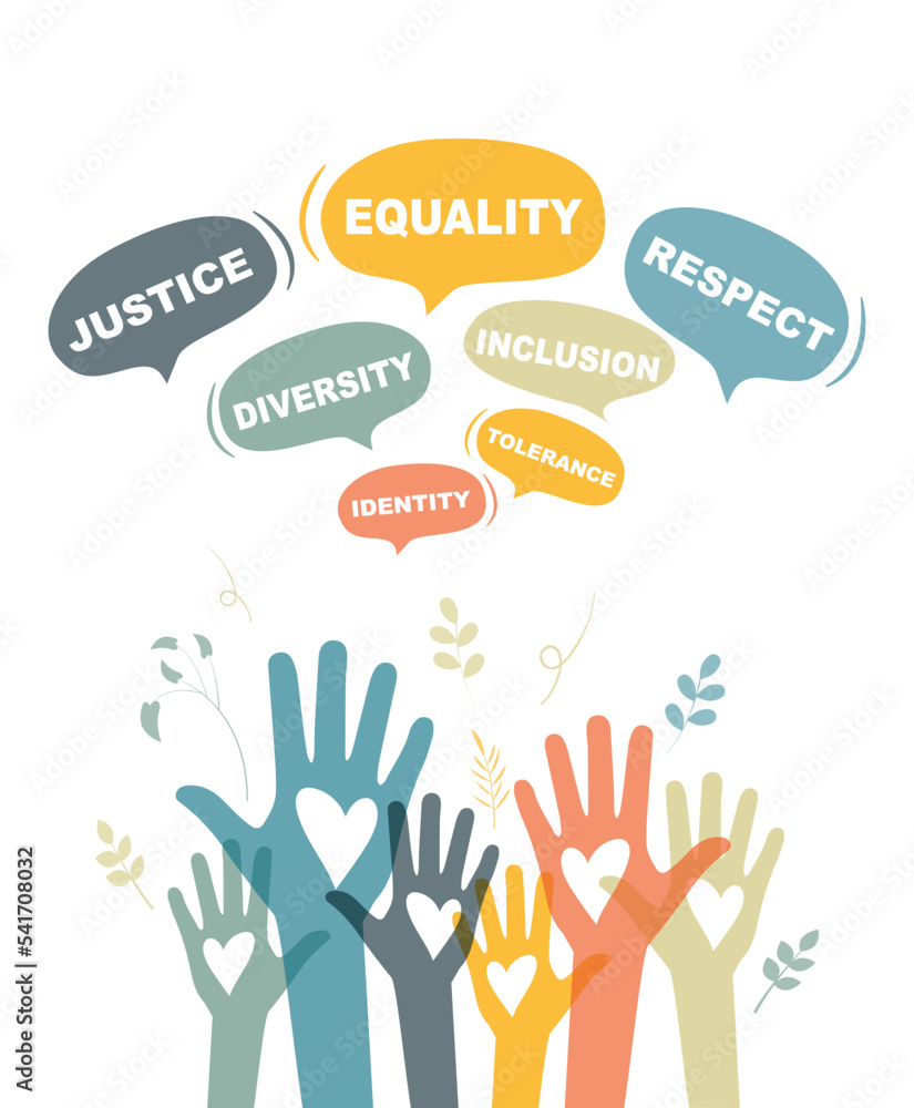 Diversity, Equality, Inclusion, Identity, Tolerance, Respect, Justice ...