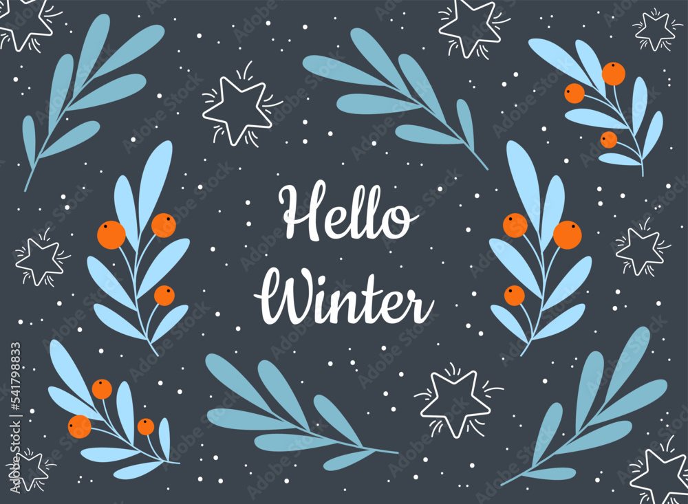 Winter greeting background with leaves, branches and berries on blue background. Hello winter ...