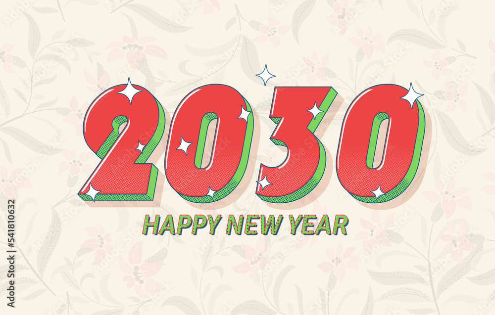 Happy New Year 2030 Numbers Written In a Red Bold Font On Floral ...