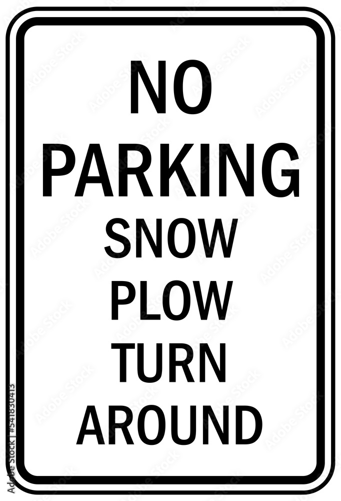 no parking sign and label snow plow Stock Illustration | Adobe Stock