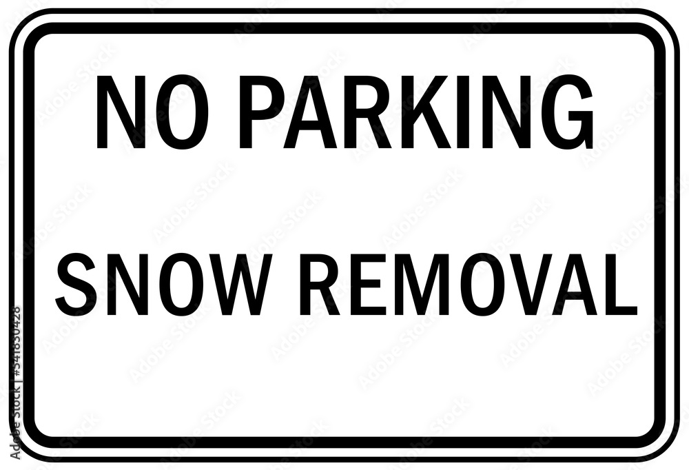 no parking sign and label snow removal Stock-Illustration | Adobe Stock