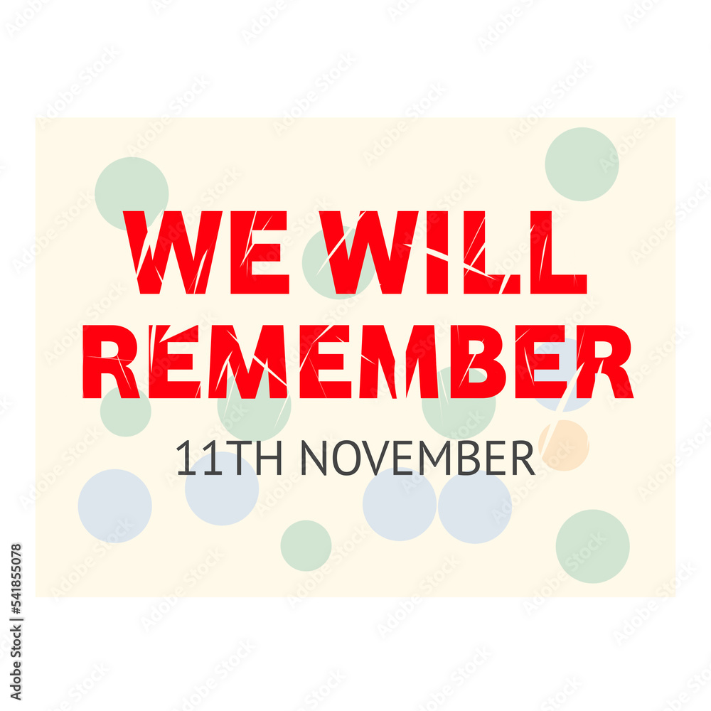 We will remember 11th November png. November 11 is remembrance day all ...