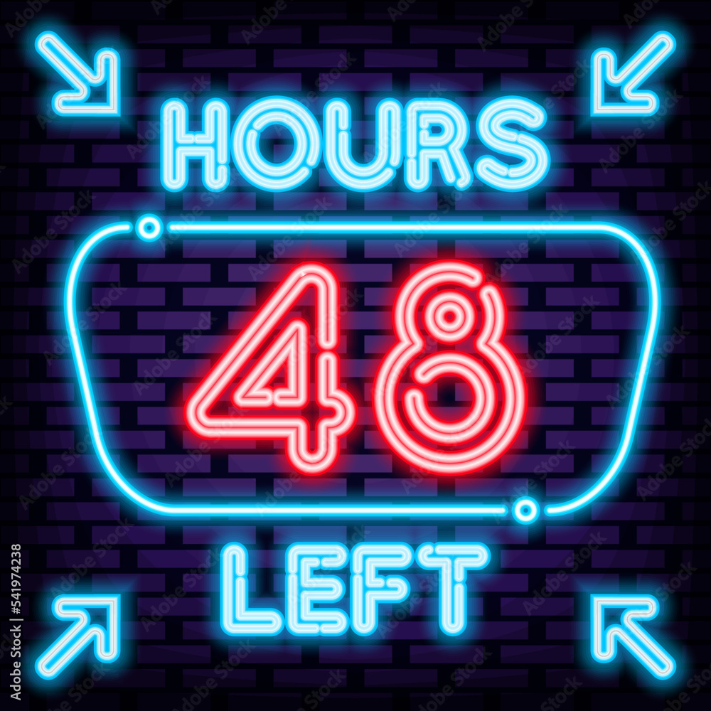 48 hours left Neon sign. On brick wall background. Night advensing ...