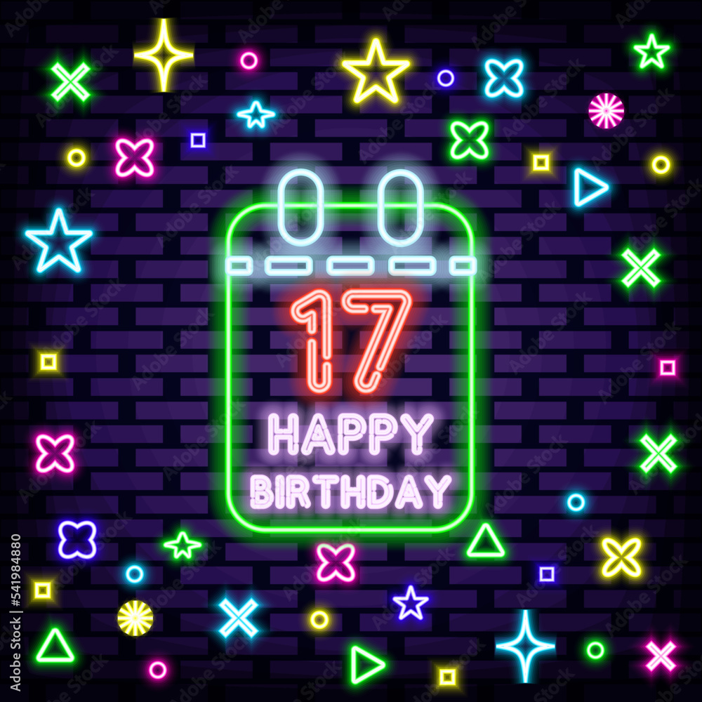 17th Happy Birthday 17 Year old Neon sign. Glowing with colorful neon ...