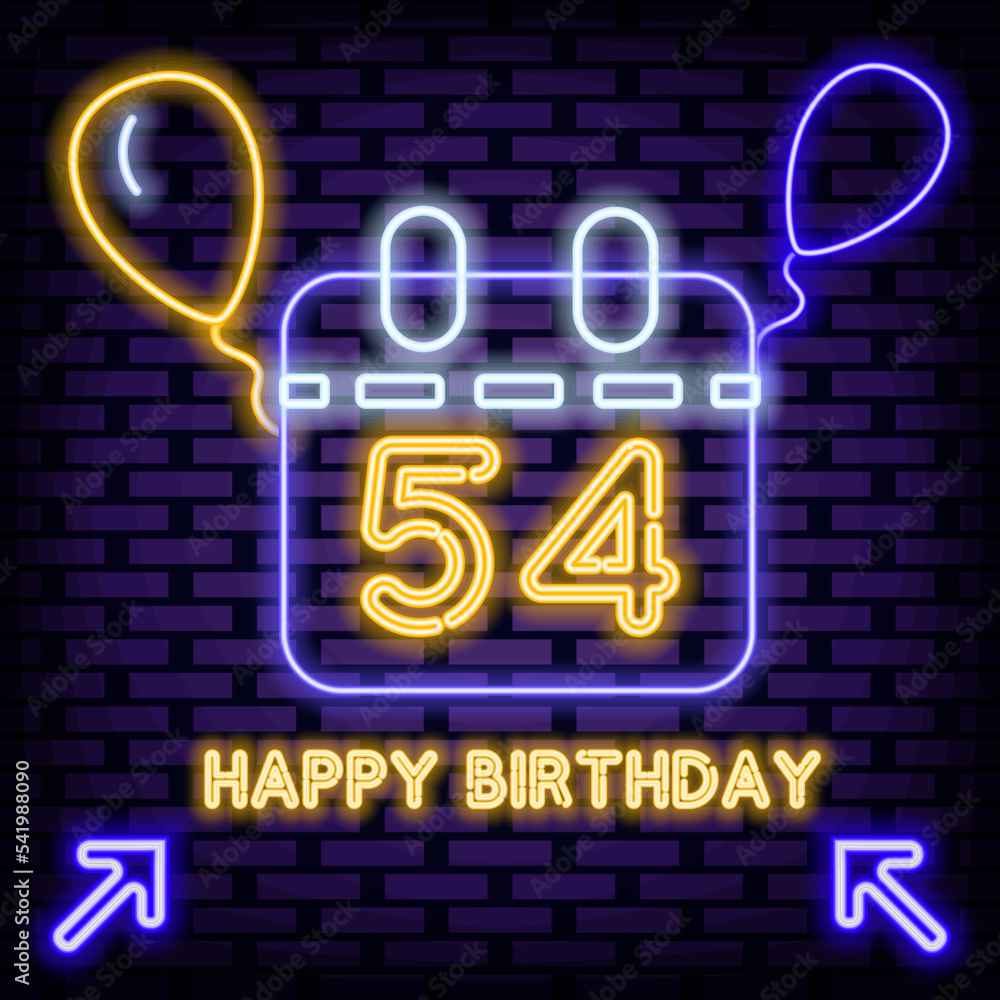 Vetor de 54th Happy Birthday 54 Year old Neon quote. Bright signboard ...