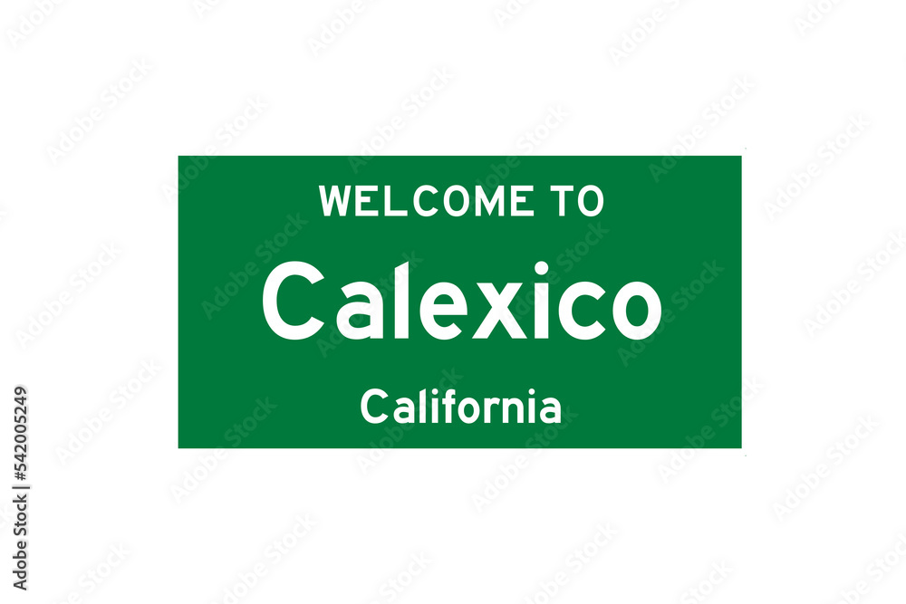 Calexico, California, USA. City limit sign on transparent background ...