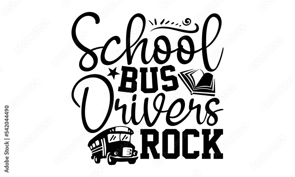 School Bus Driver Rock - Bus Driver T-shirt Design, Handmade ...