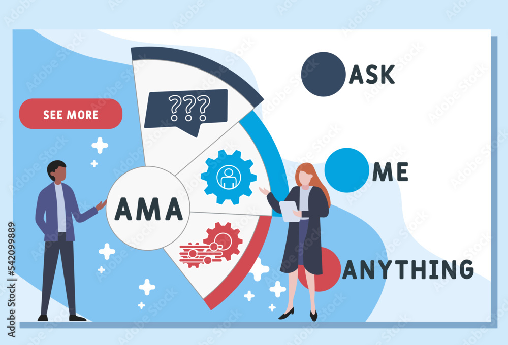 AMA - Ask me anything acronym. business concept background. vector ...