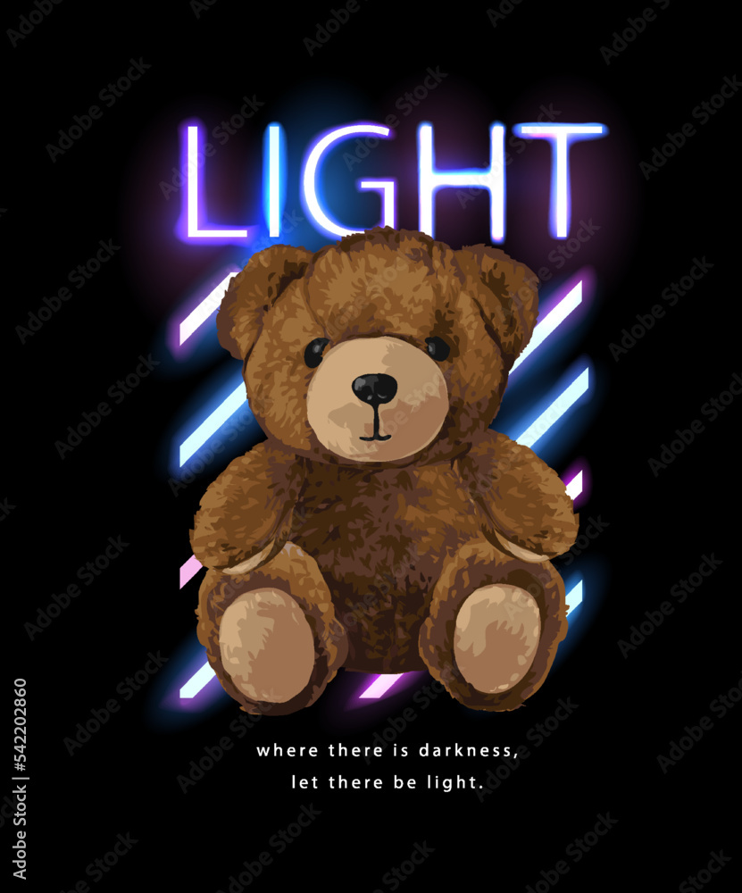 light slogan with bear doll on neon light background vector ...