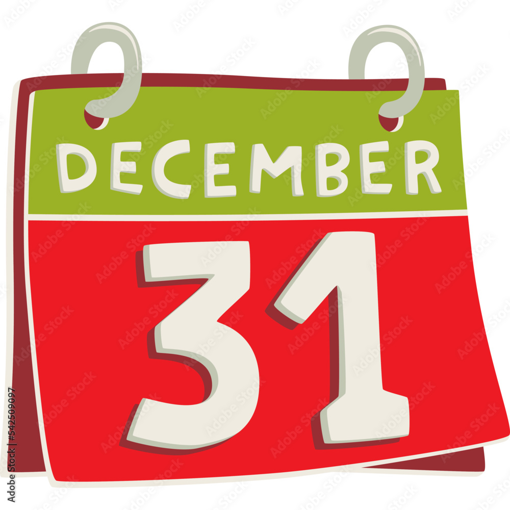 Calendar sheet, December 31. Vector illustration of a calendar with New ...