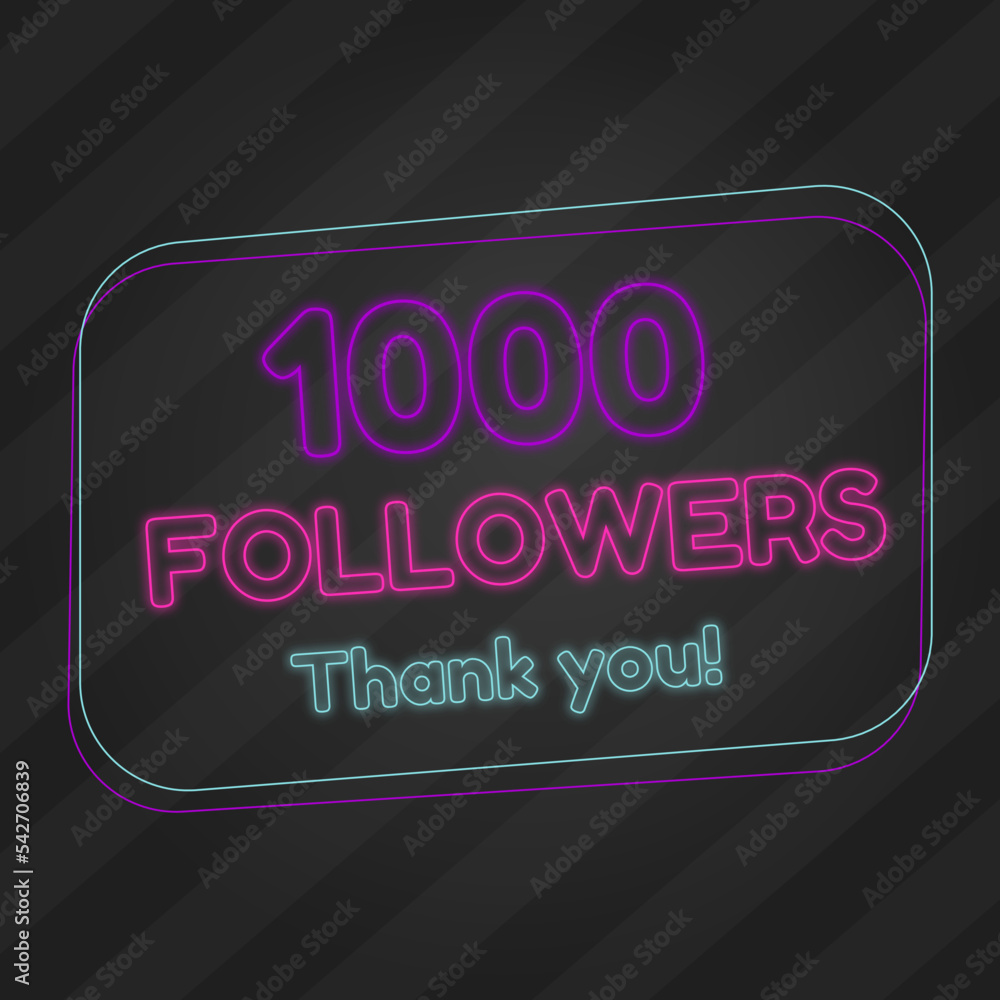 Vector neon 1000 or 1K followers celebration banner for social media ...