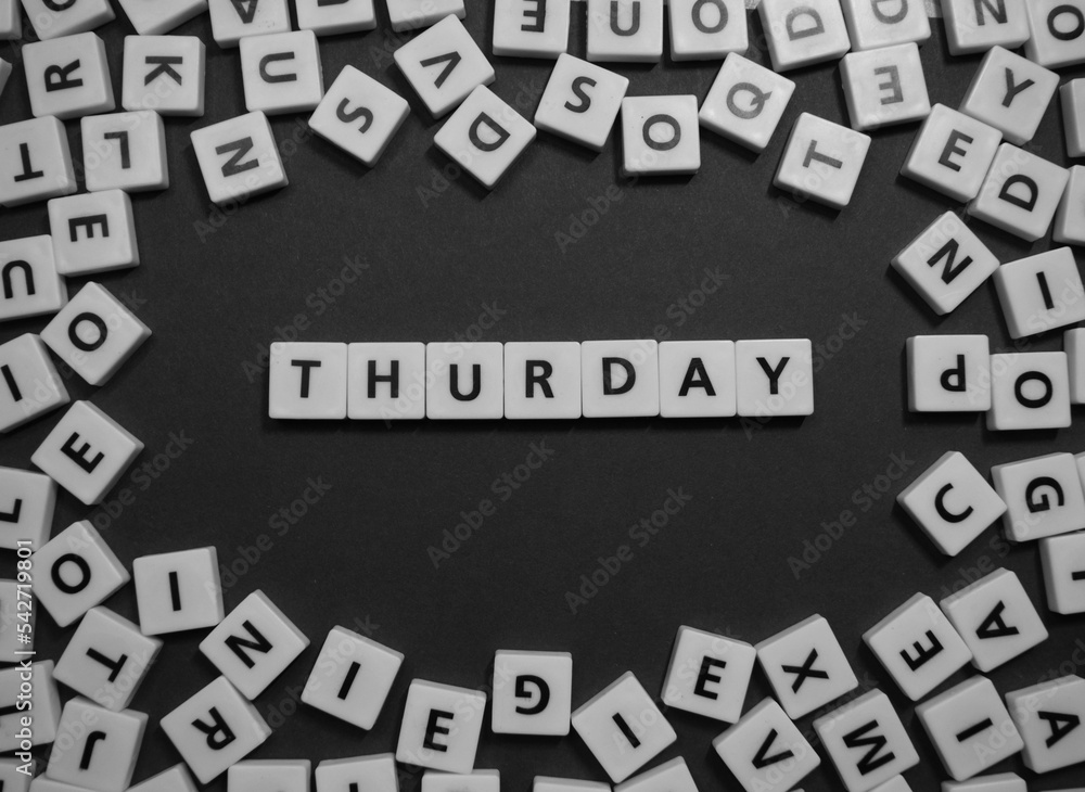 Letters spelling out thursday Stock-Foto | Adobe Stock