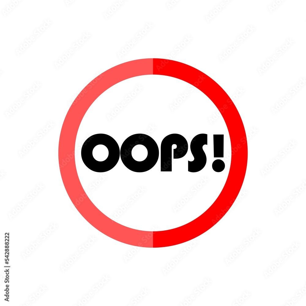 OOPS! Warning sign isolated on white background Stock Illustration ...