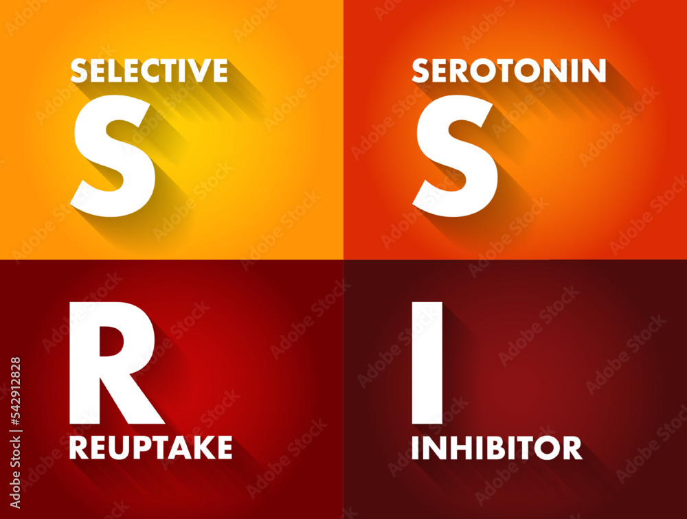 SSRI Selective Serotonin Reuptake Inhibitor - class of drugs that are ...