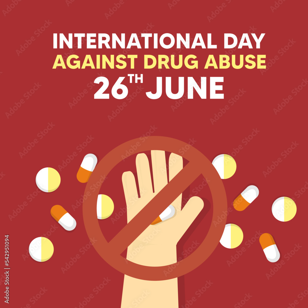 International Day Against Drug Abuse June, 26th. Illustration of drugs ...