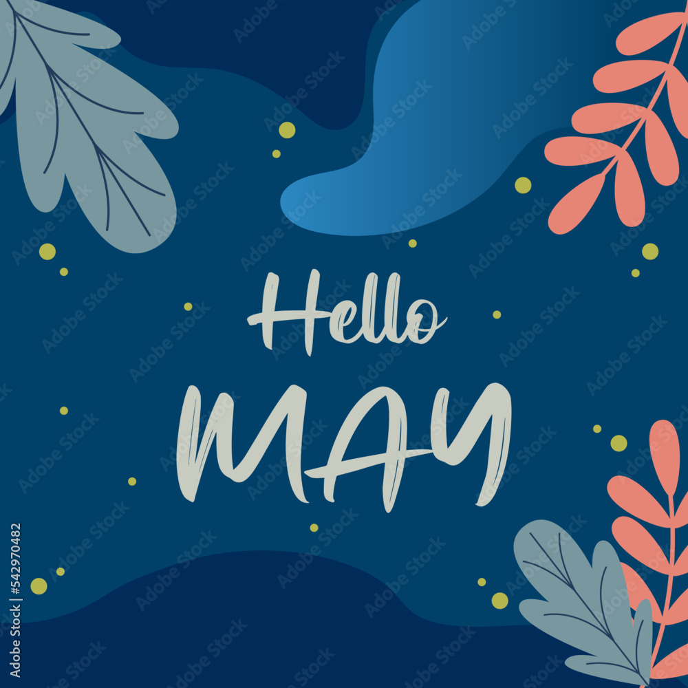 Hello MAY. welcome MAY month vector with flowers and brush. suitable ...