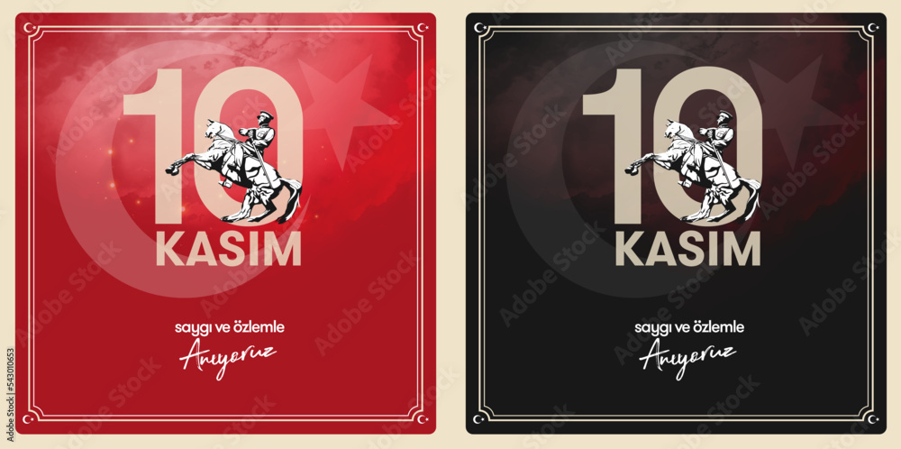 10 kasim commemorative date November 10 death day Mustafa Kemal Ataturk ...