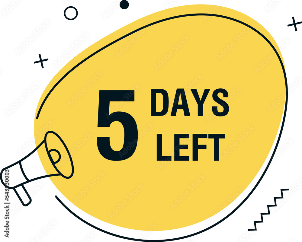 Countdown 5 days left label or emblem set with geometric shapes. Day ...