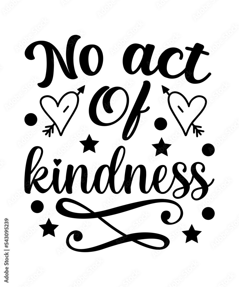 No Act Of Kindness Svg Procreate Procreate Svg Procreate Svg Design