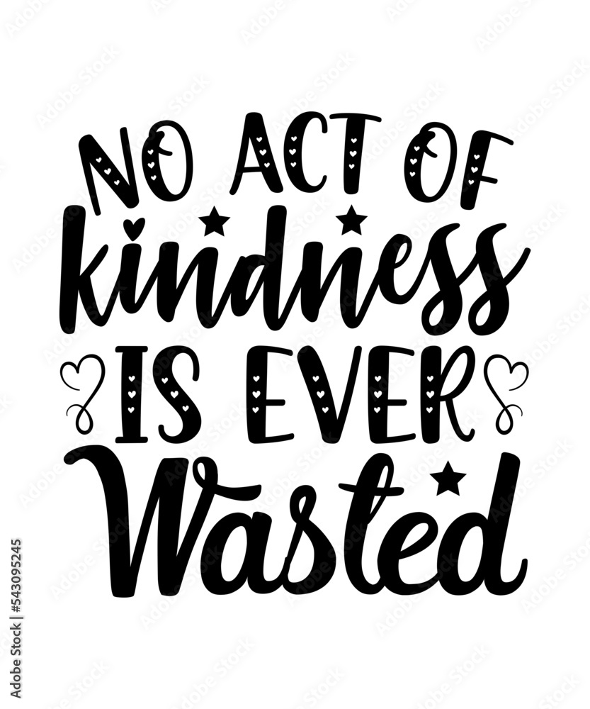 No act of kindness is ever wasted SVG, Procreate, Procreate SVG ...