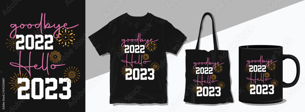 Goodbye 2022 hello 2023 Shirt Design, new year, happy new year 2023 ...