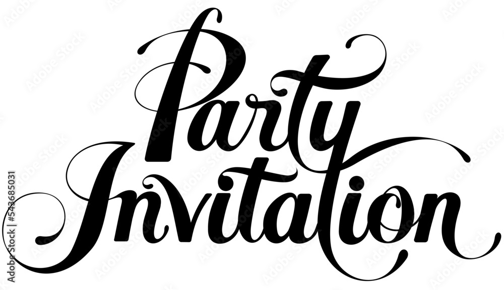 Party Invitation - custom calligraphy text Stock Vector | Adobe Stock