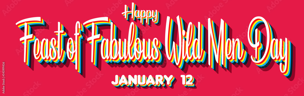 Happy Feast of Fabulous Wild Men Day, January 12. Calendar of January ...