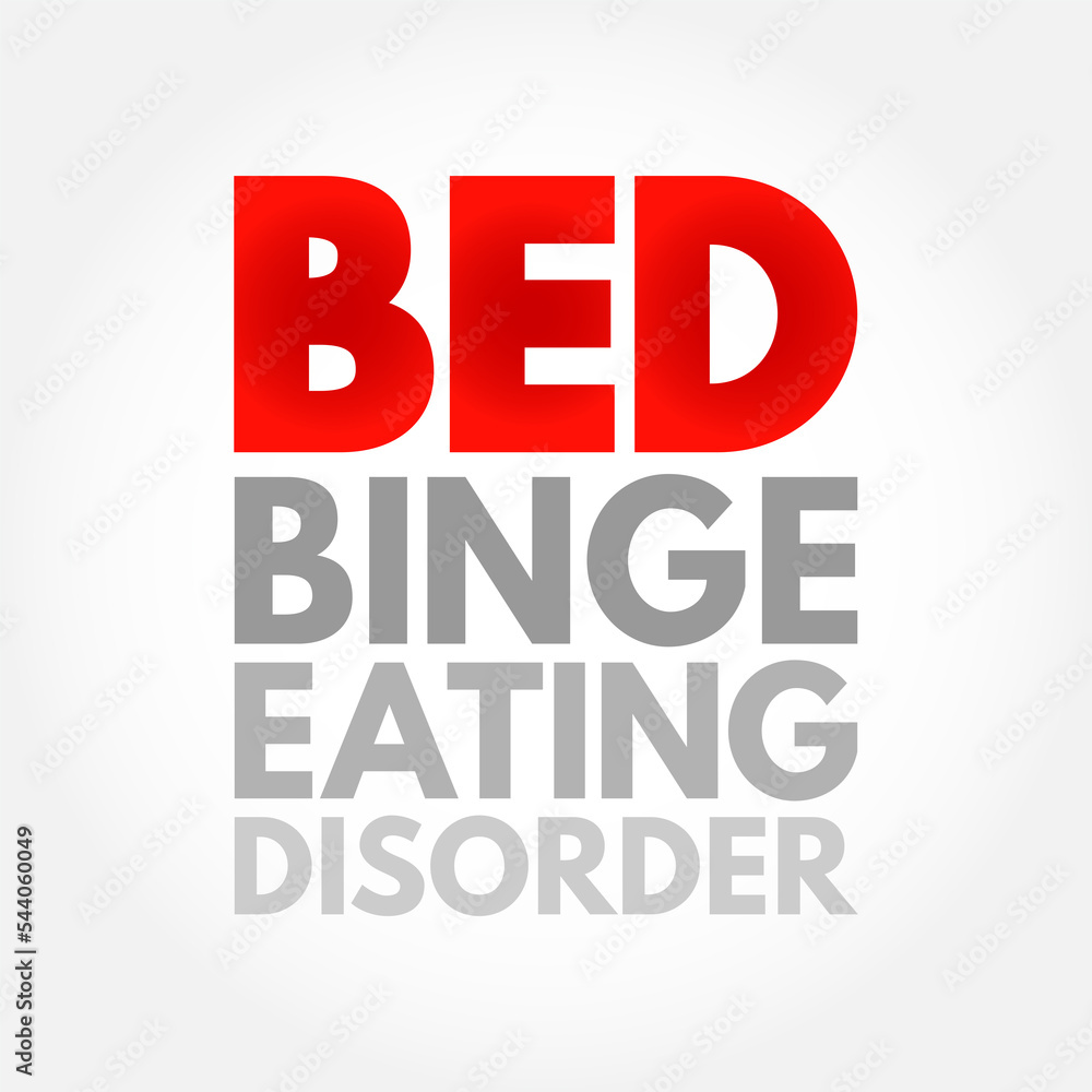 BED Binge Eating Disorder - severe, life-threatening, and treatable ...