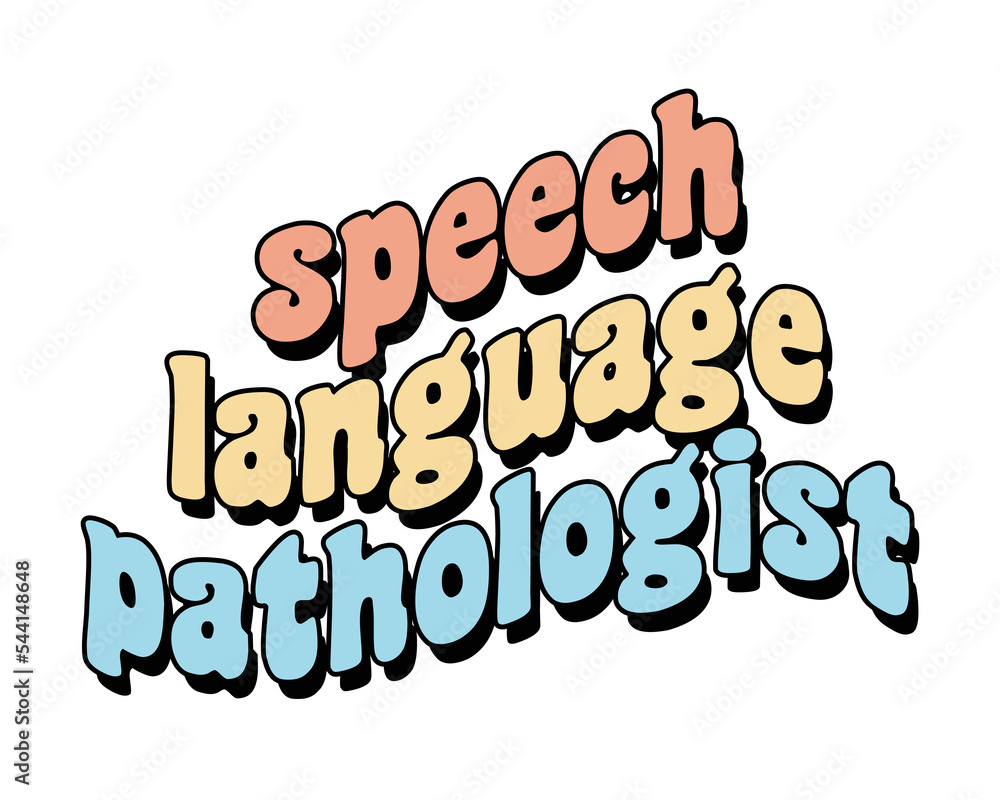 Speech Language Pathologist quote retro wavy typography sublimation SVG ... Speech Language Pathologist quote retro wavy typography sublimation SVG ...