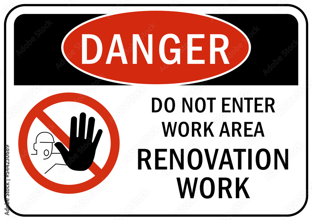 Renovation work area sign and label danger Stock Illustration | Adobe Stock