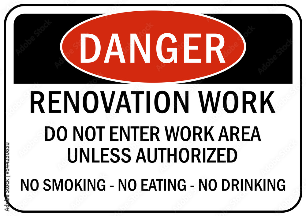 Renovation work area sign and label danger Stock Illustration | Adobe Stock