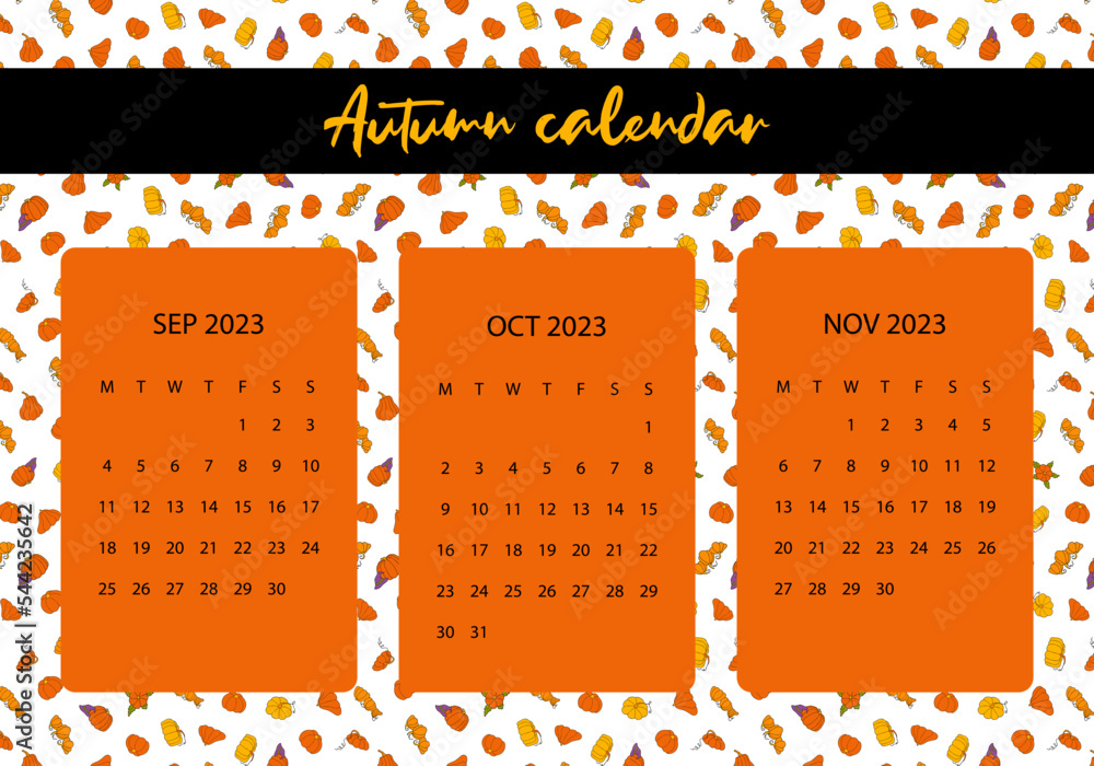 2023 autumn calendar, week starts on monday. Autumn design template ...