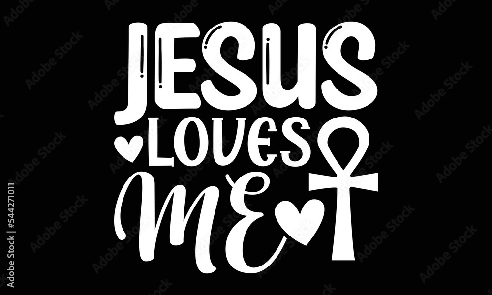 Vetor de Jesus Love Me Svg T-shirt Design, Christian Svg File, SVG ...