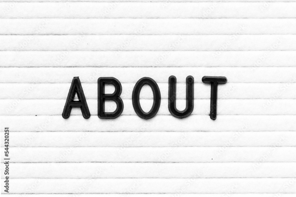 Black color letter in word about on white felt board background Stock ...