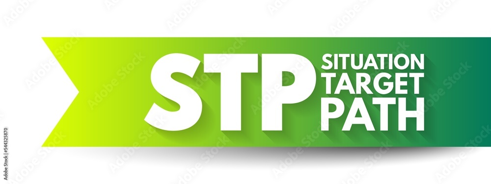 STP Situation Target Path - simple overview of the strategic planning ...