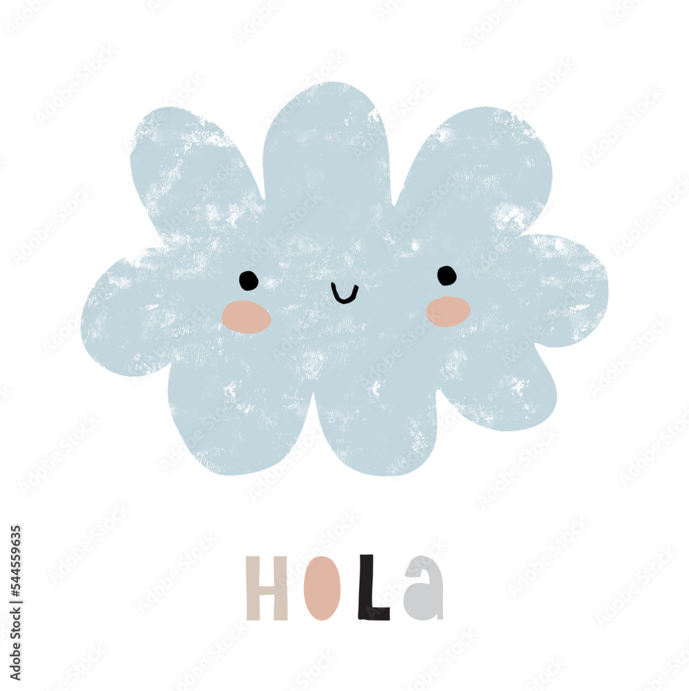 Simple Childish Style Vector Illustration with Happy Blue Cloud. Hola ...