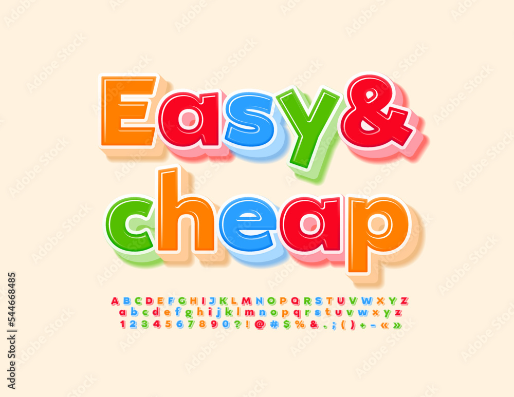 Vector marketing sign Easy and Cheap. Colorful Alphabet Letters ...