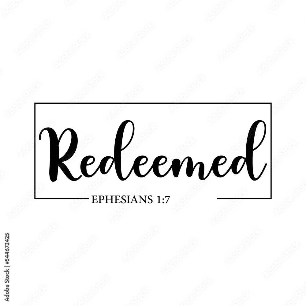 Redeemed PNG, Bible Verse PNG, Ephesians 1:7 PNG, Christian PNG ...