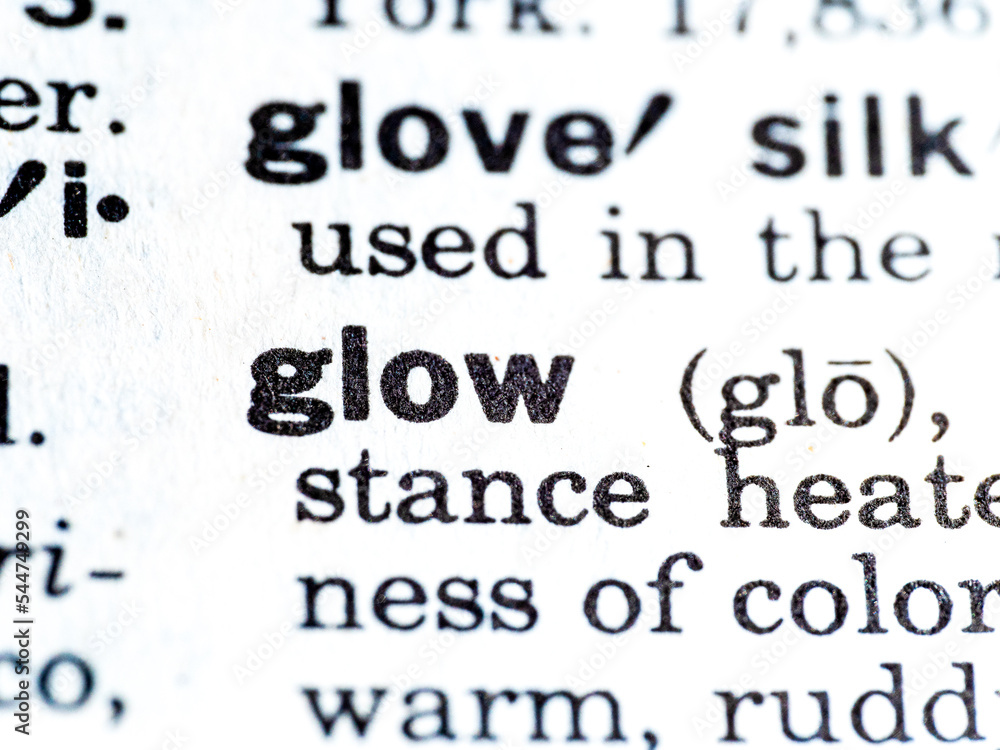 definition of glow highlighted in dictionary Stock Photo | Adobe Stock