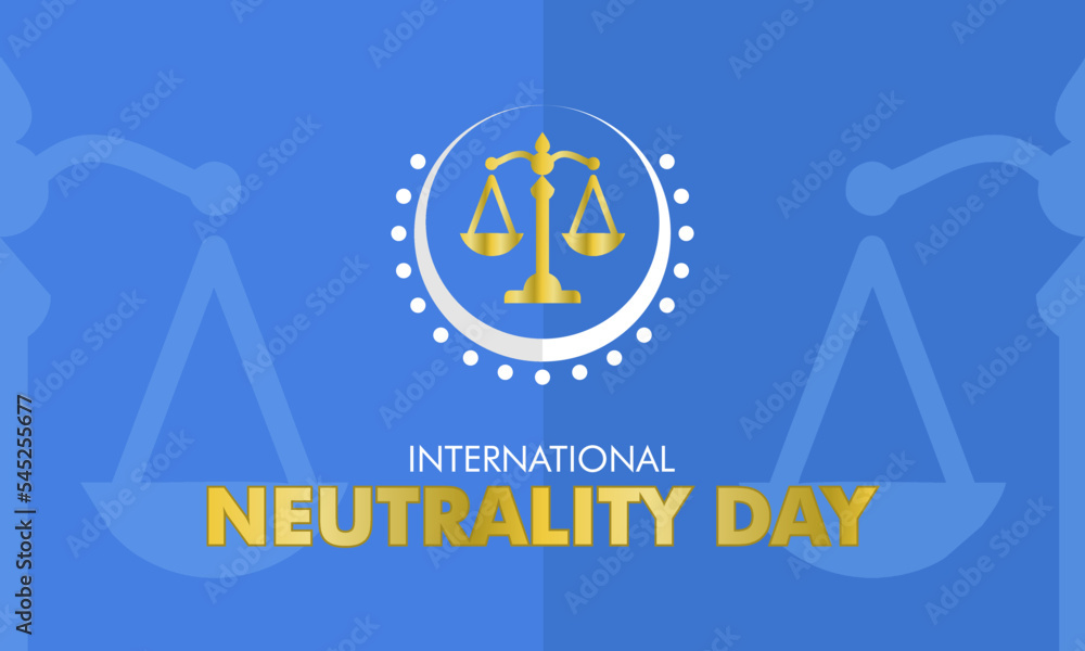 International Day of Neutrality, International Day of Neutrality banner ...