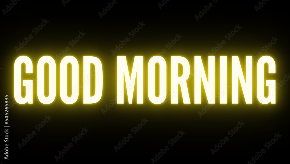 Good morning Neon Text. neon banner, night bright advertising, light ...