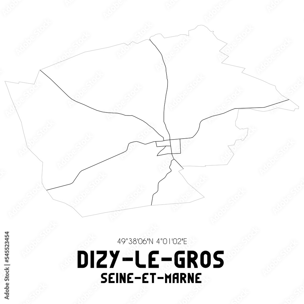 DIZY-LE-GROS Seine-et-Marne. Minimalistic street map with black and ...