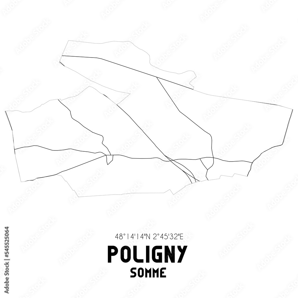 POLIGNY Somme. Minimalistic street map with black and white lines ...