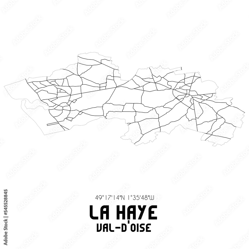 LA HAYE Val-d'Oise. Minimalistic street map with black and white lines ...