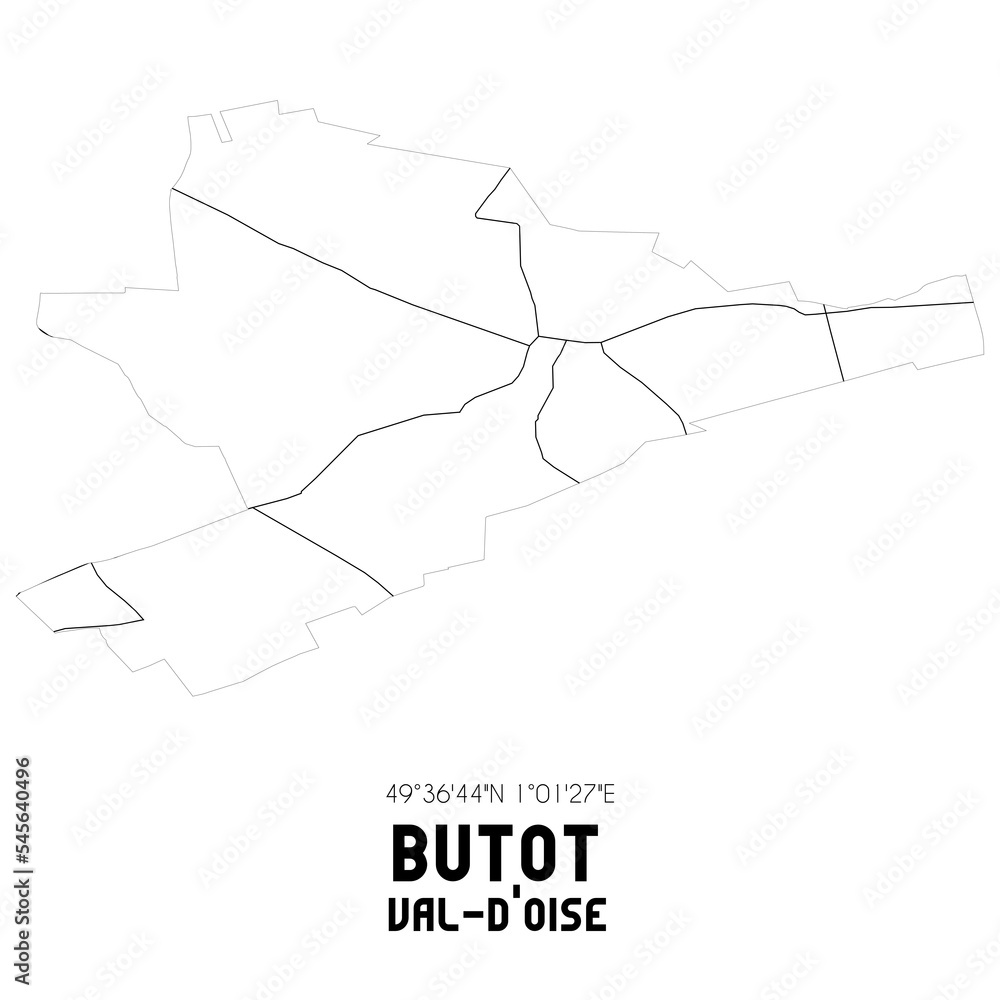 BUTOT Val-d'Oise. Minimalistic street map with black and white lines ...