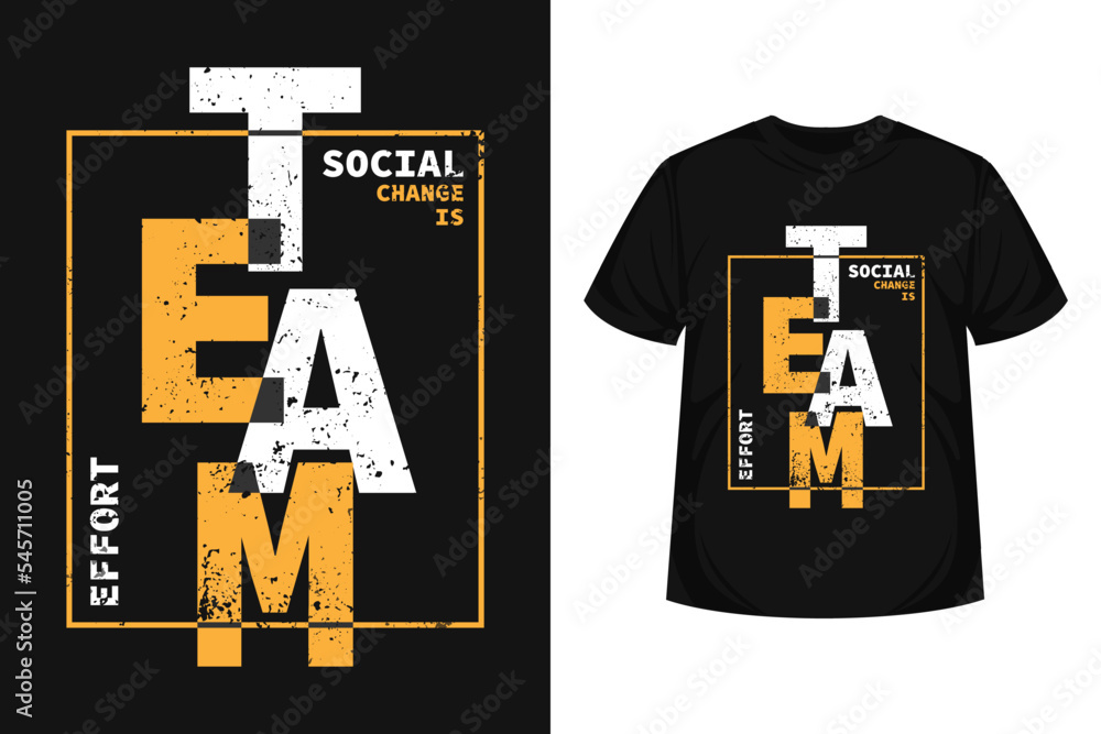 Team Effort quote typography modern lettering for t-shirt, poster, logo ...