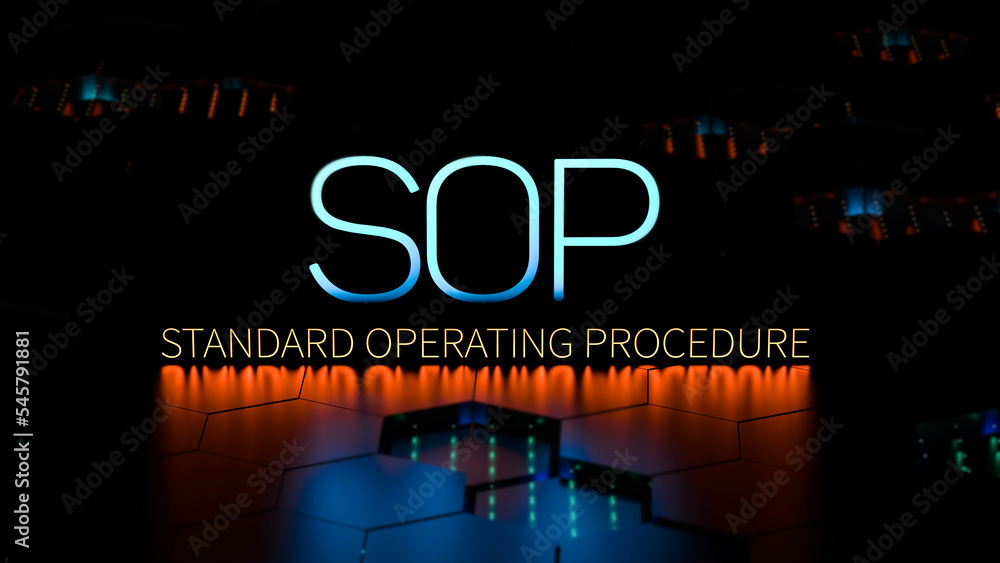 SOP. Standard Operating Procedure.Abbreviation, glowing banner. 3D ...