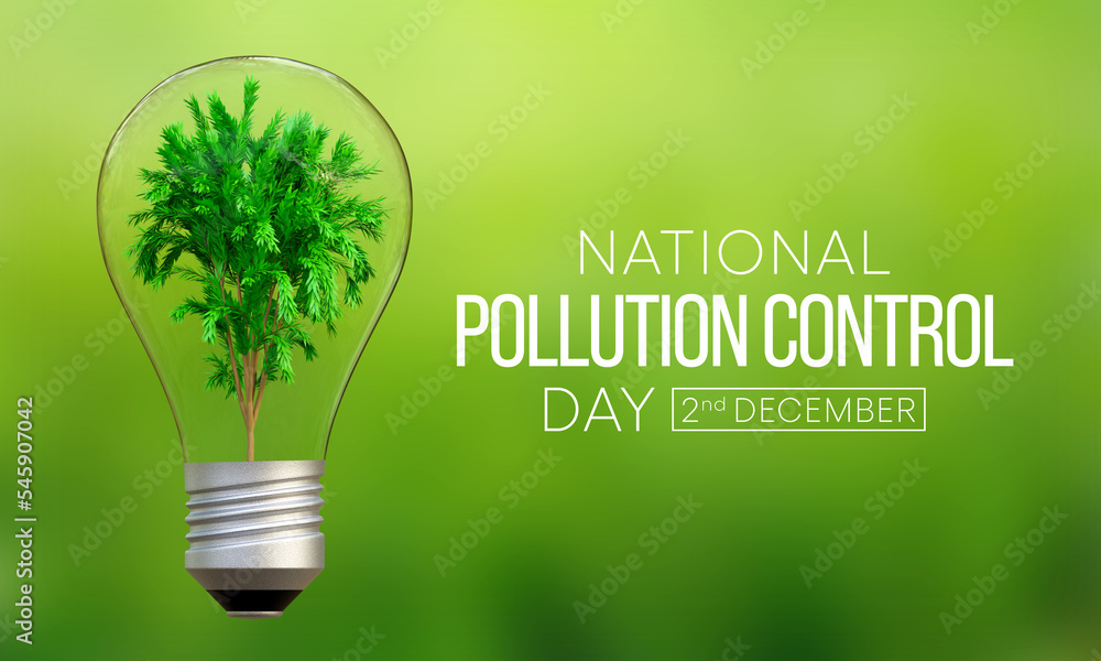 National Pollution control day is observed every year on December 2 ...