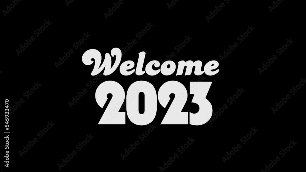 Welcome 2023 letter animation. White letter on Black Background Stock ...