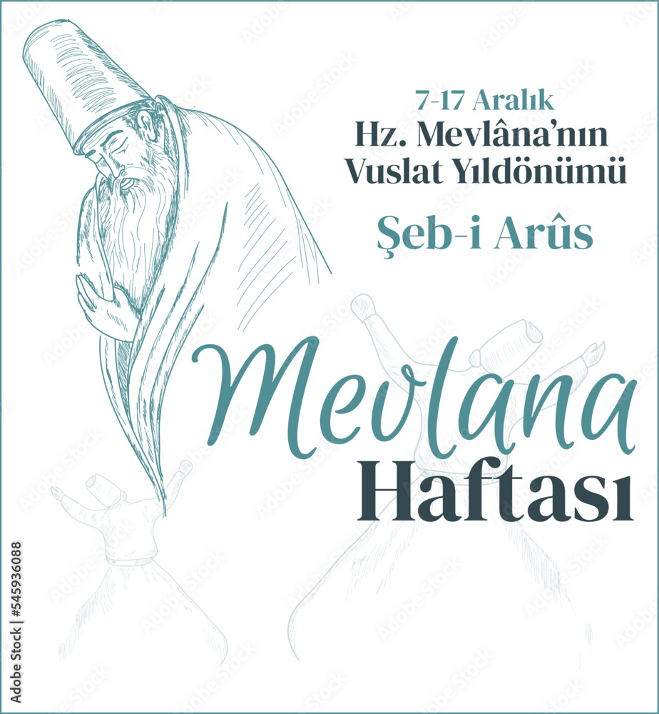 Mevlana Celaleddin-i Rumi, 17 Aralik 1273 Mevlana Haftasi Turkey Konya ...